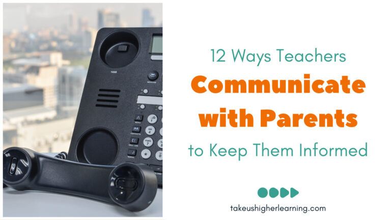 12 Ways Teachers Communicate with Parents to Keep Them Informed - Take ...